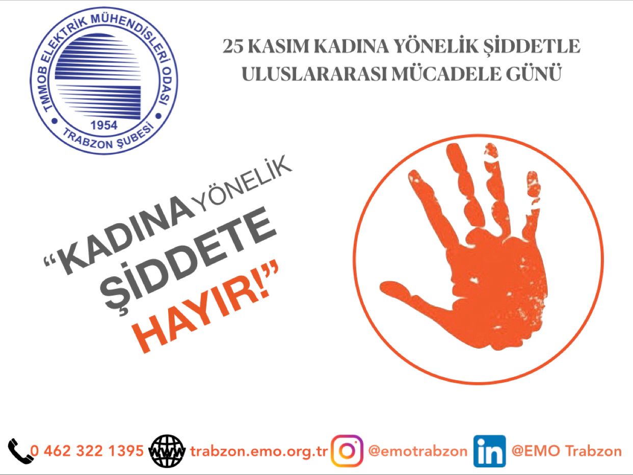 EMO - 25 KASIM KADINA YÖNELİK ŞİDDETLE ULUSLARARASI MÜCADELE GÜNÜ