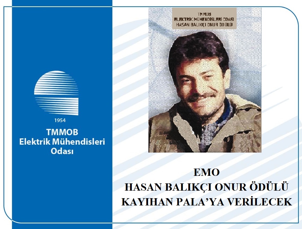 EMO - EMO HASAN BALIKÇI ONUR ÖDÜLÜ KAYIHAN PALA’YA VERİLECEK