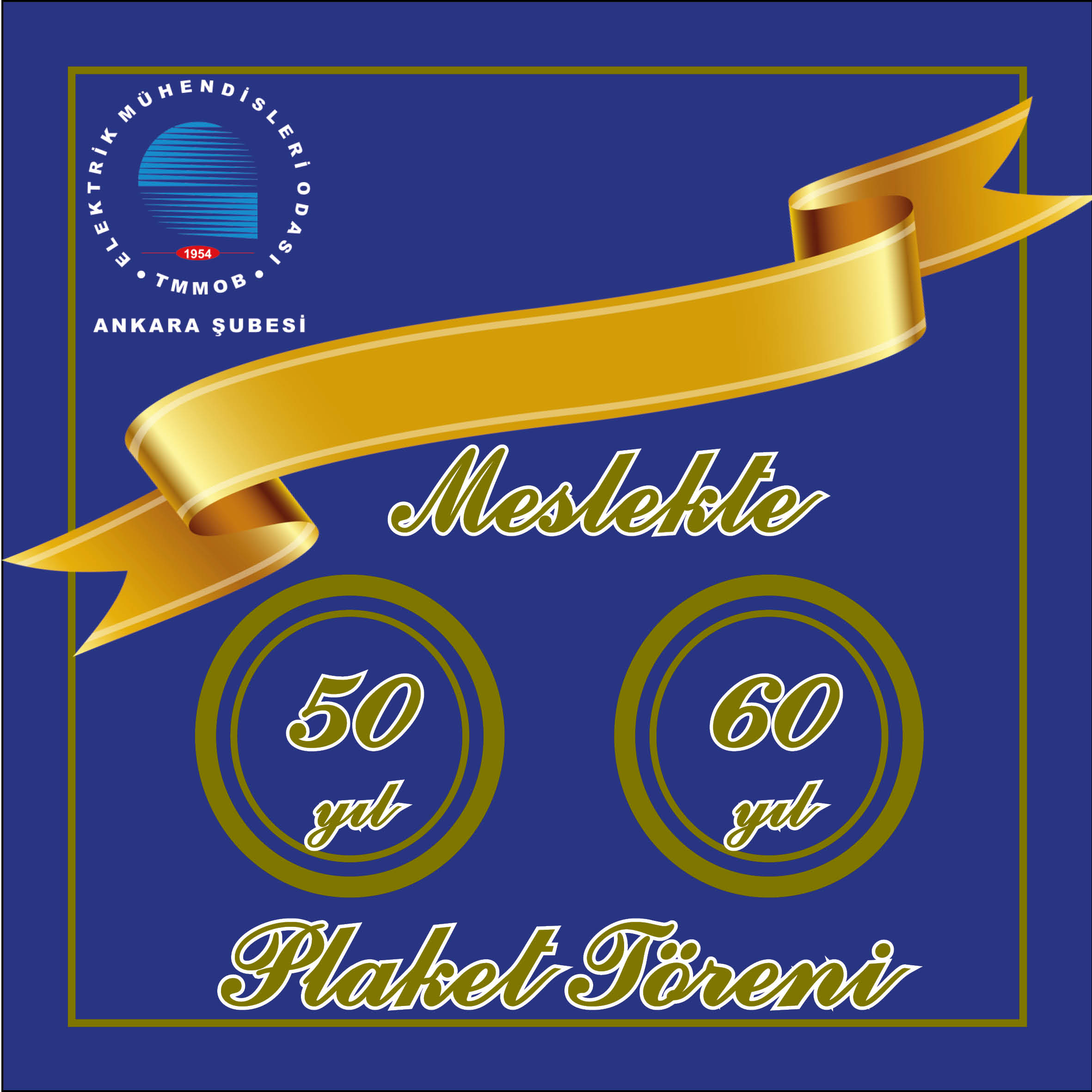 EMO - MESLEKTE 50 VE 60 YIL PLAKET TÖRENİ DÜZENLENİYOR