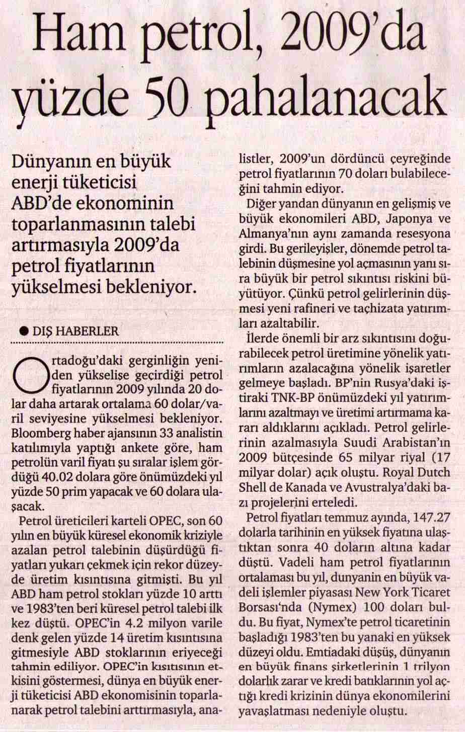 EMO - HAM PETROL, 2009'DA YÜZDE 50 PAHALANACAK (DÜNYA)