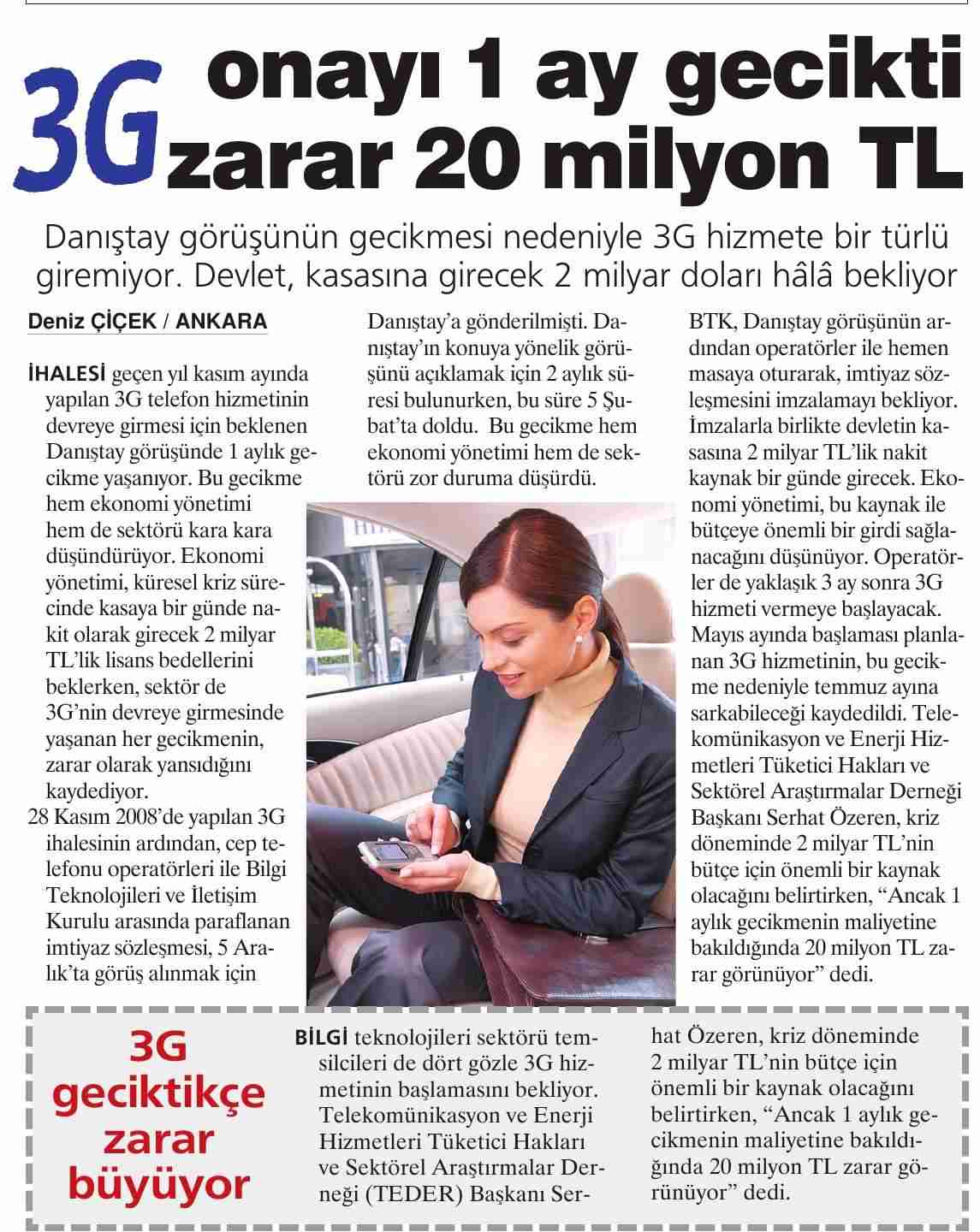 EMO - 3G ONAYI 1 AY GECİKTİ ZARAR 20 MİLYON TL (AKŞAM)