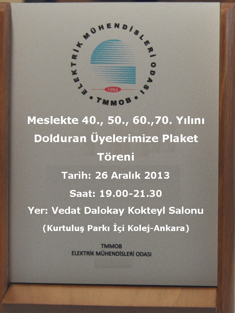 EMO - MESLEKTE 40., 50, 60. VE 70. YILINI DOLDURAN ÜYELERİMİZE PLAKET ...